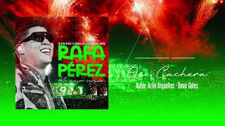 Biografia De Rafa Pérez • ZuliaVallenata