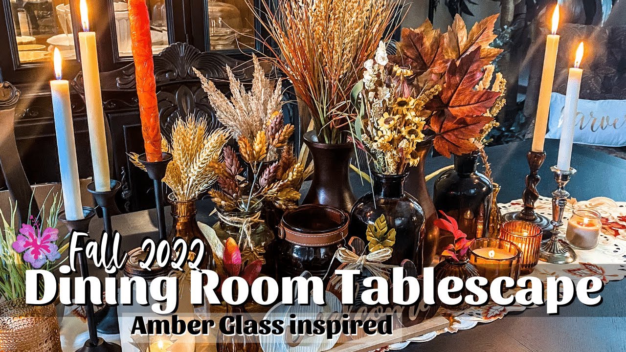 FALL TABLE DECOR 2022 | Warm & Cozy Dining Room Centerpiece ~ amber ...