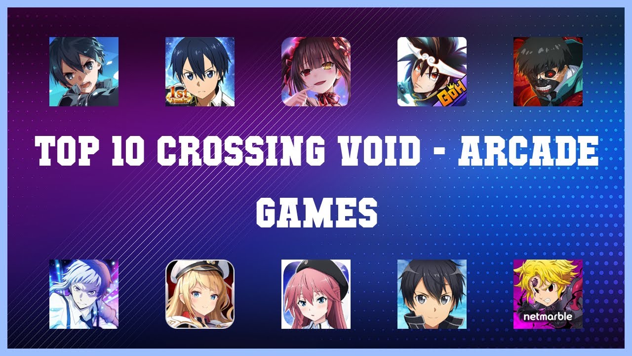 Top 10 Crossing Void Android Games - YouTube