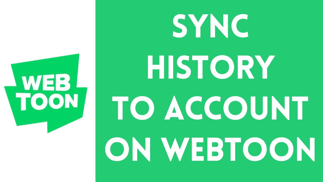 How to Sync History in Webtoon | Seamlessly Access Your Reads 2024 ...