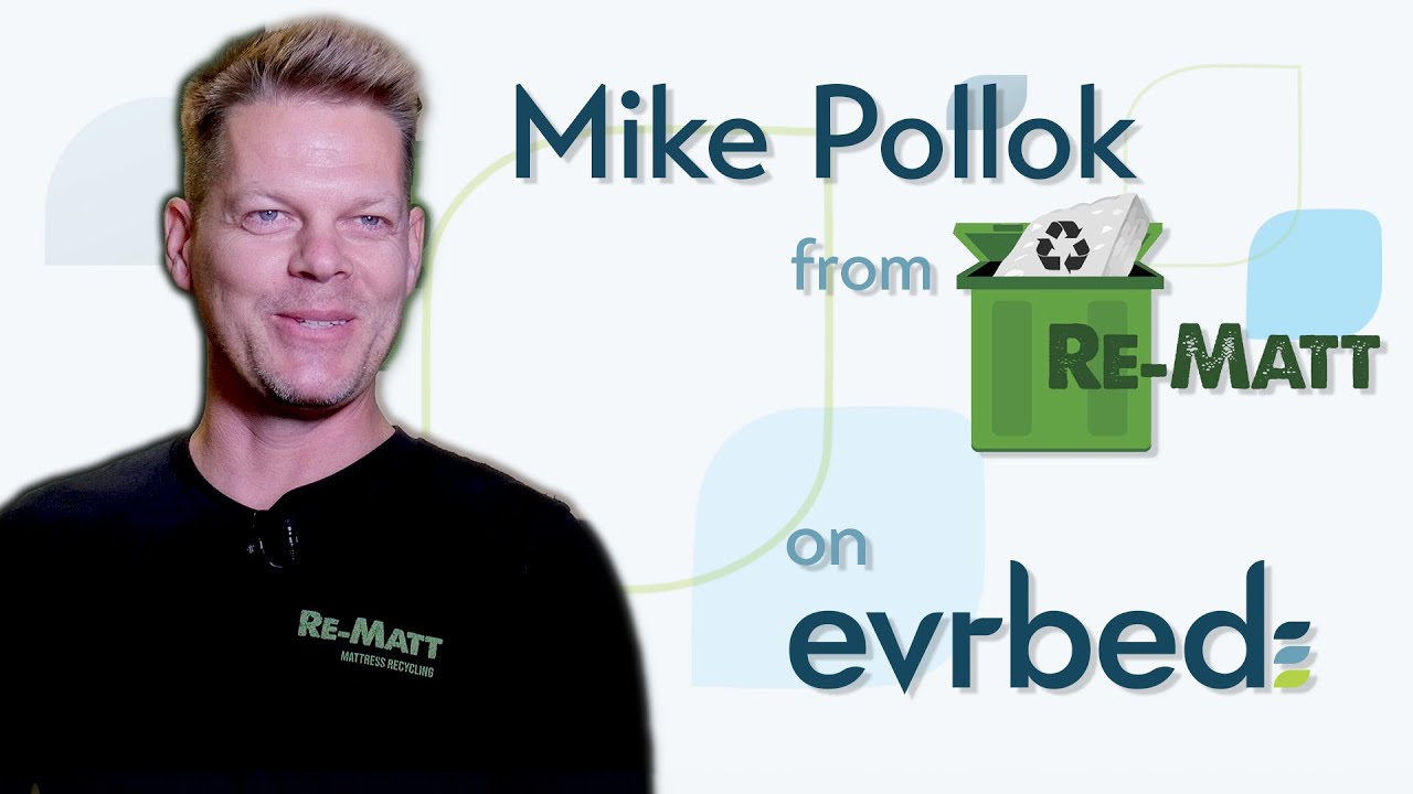 Mike Pollock from RE-Matt mattress recycling and Evrbed - YouTube