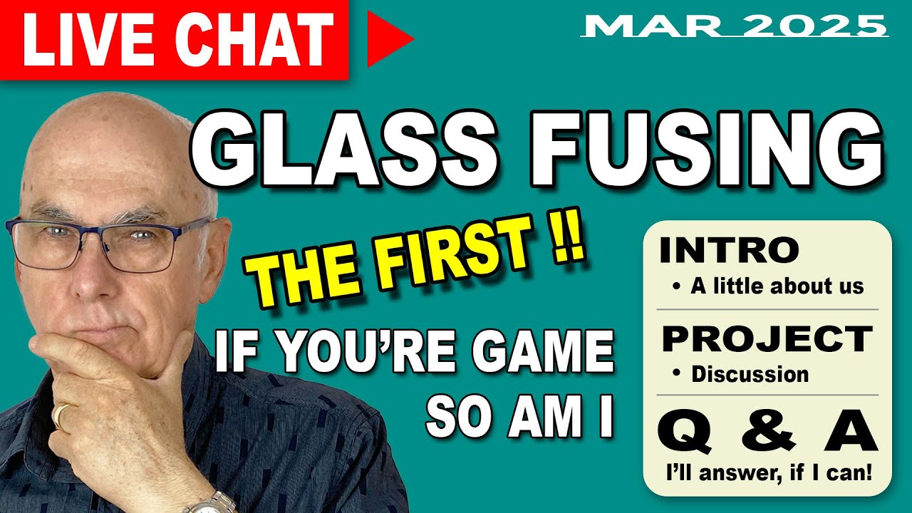 Live Glass Fusing Stream / Chat - Intro, Discussion, Q & A - YouTube