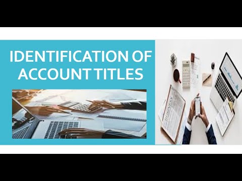 Identification of Account Titles (Basic Accounting) - YouTube