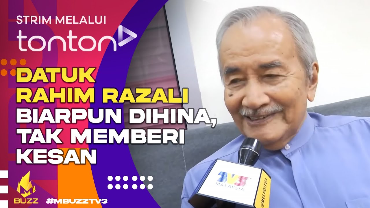 [CLIP] Mbuzz (2024) | Tue, Apr 23 - Datuk Rahim Razali Biarpun Dihina ...