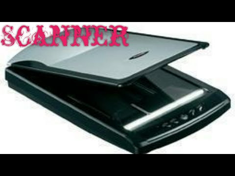 Types of Scanner, component of Scanner, Uses of Scanner. - YouTube
