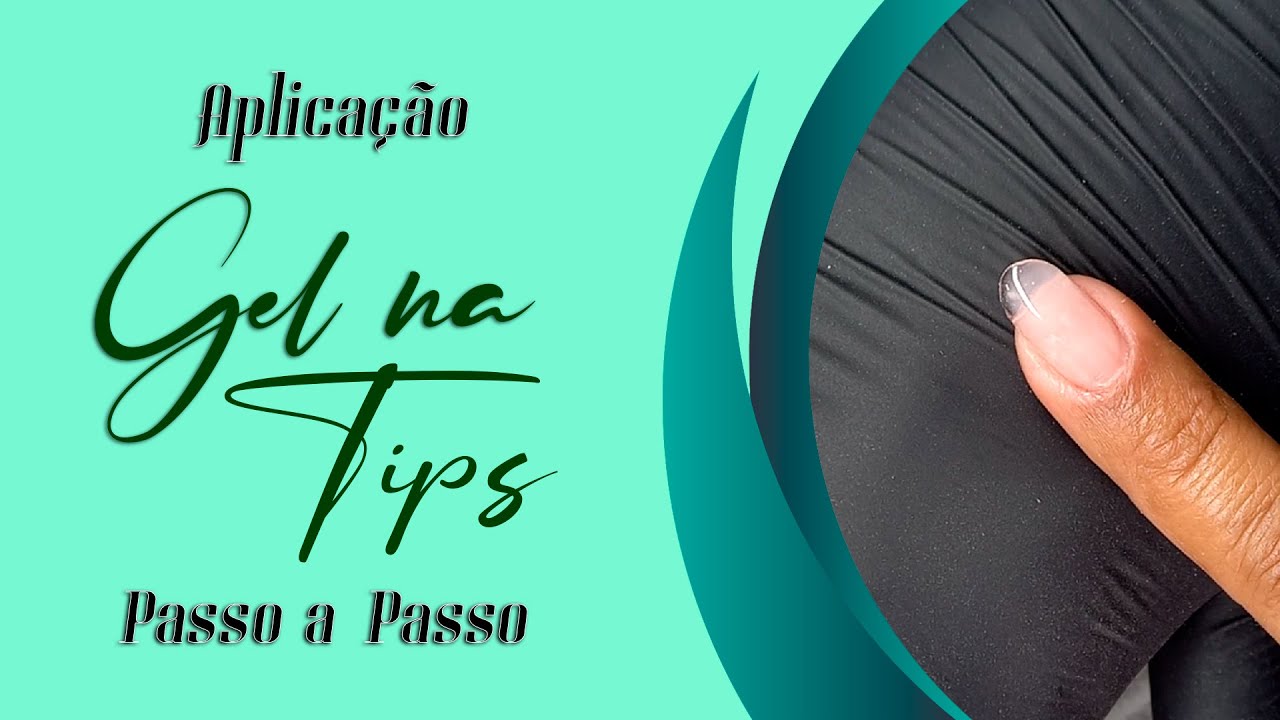 Gel na tips: O segredo para unhas perfeitas e duradouras! (Passo a ...