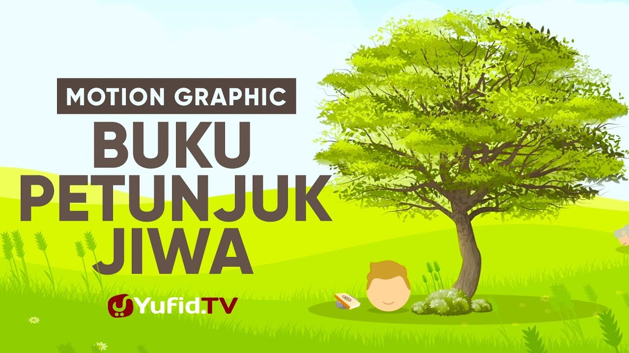Motion Graphic: Buku Petunjuk Jiwa - Ustadz Johan Saputra Halim, M.H.I ...