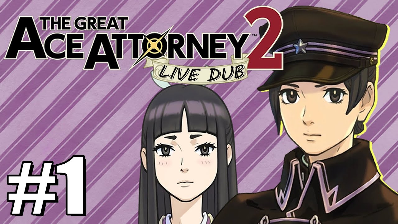 The Great Ace Attorney 2 Live DUB: Case 1 - YouTube
