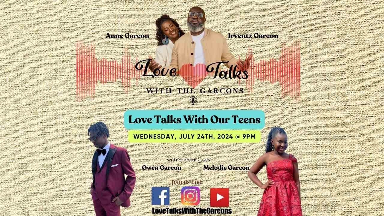 "Love Talks With Our Teens" | Love Talks With The Garcons - YouTube