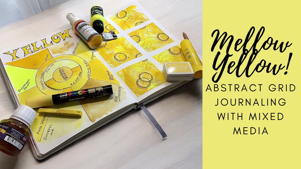 Mellow Yellow - Abstract Grid Journaling with Mixed Media - YouTube
