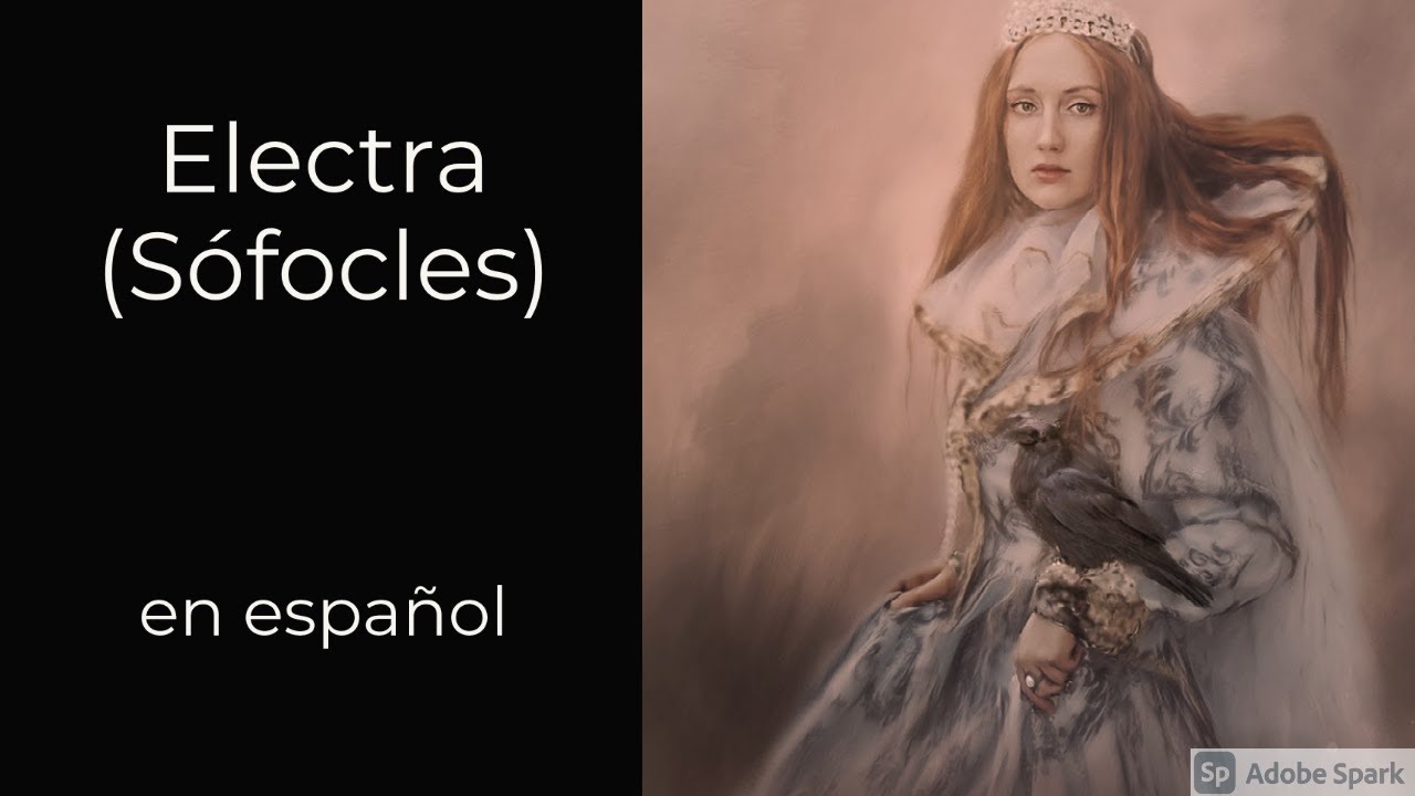 Electra [Resumen] de Sófocles - YouTube