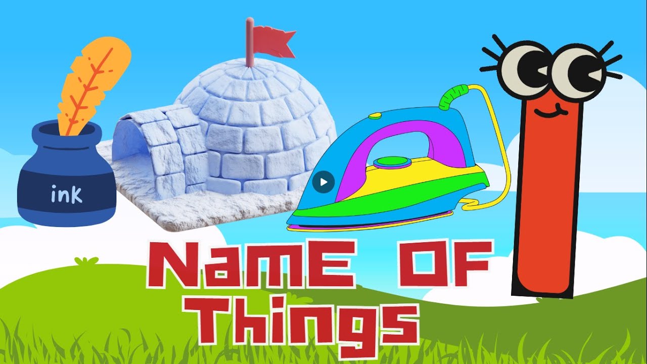 Can you NamE OF Things that starts with Letter I / Kidsvideo / Alphabet ...