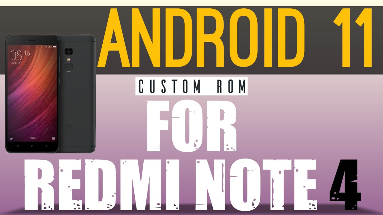 Android 11 custom rom for REDMI NOTE 4 - YouTube