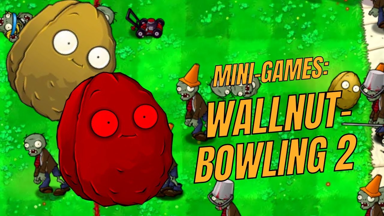 Plants Vs Zombies | Wall-nut Bowling 2 - YouTube