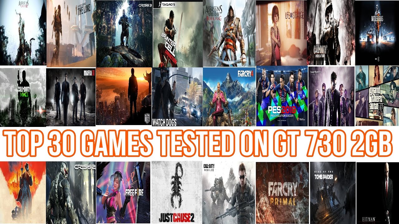 Top 30 Games Tested On GT 730 | Full Benchmark | 5Min''Benchmarks ...