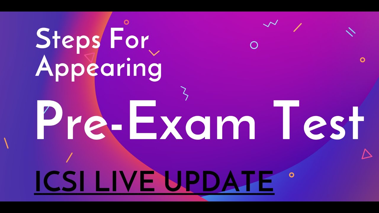 Steps for appearing in ICSI Pre-Exam Test of CS Executive CS ...