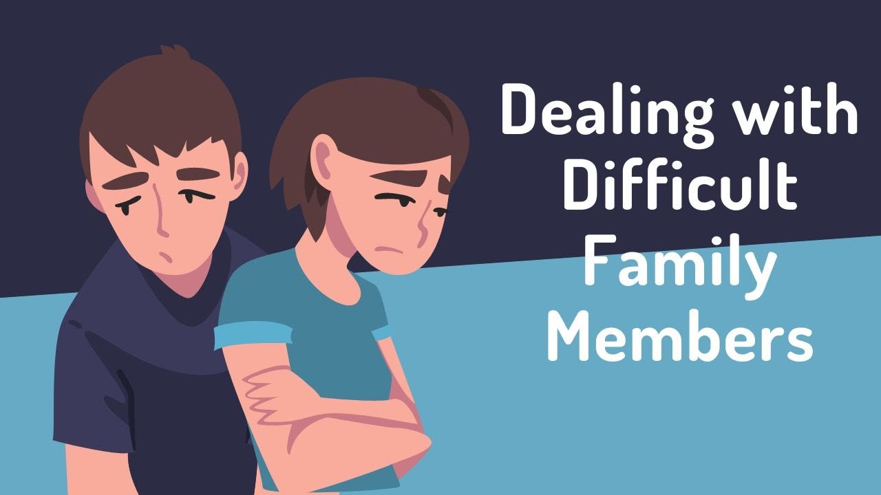 The Power of Patience: How to Deal with Difficult Family Members - YouTube
