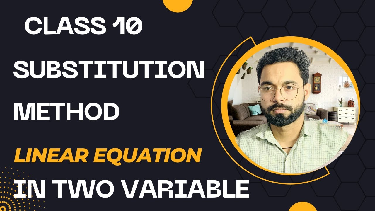 Substitution Method || Concept Videos || Class 10th - YouTube