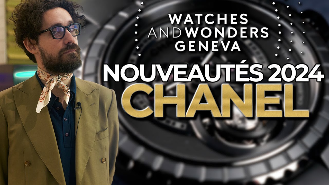 Les nouveautés CHANEL en direct du salon WATCHES & WONDERS de Genève ...