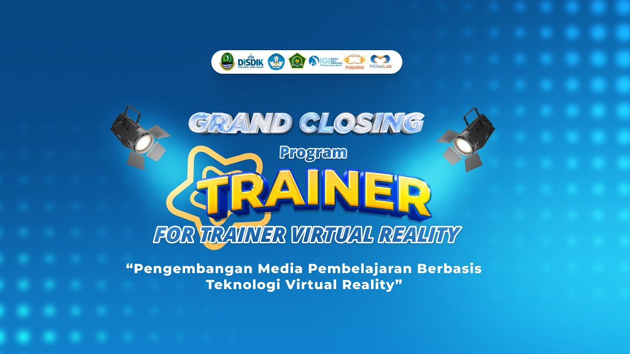 Grand Closing Program Trainer for Trainer (MilleaLab x IGI Jawa Barat) - YouTube