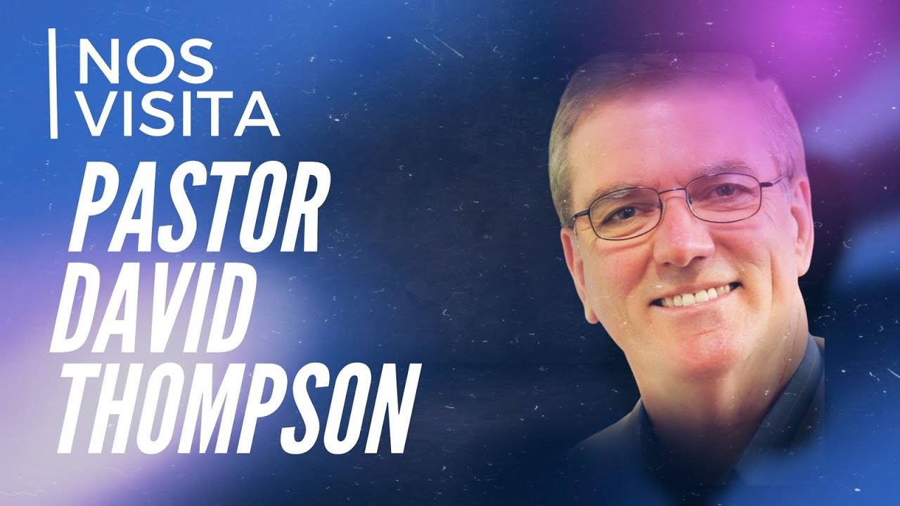Nos visita el Pastor David Thompson - Ministerios Roca de Paz - YouTube