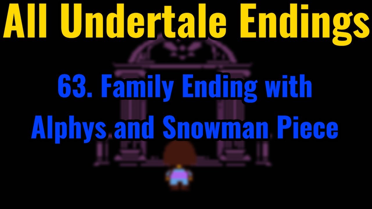 All Undertale Endings: 63. Family Ending with Alphys and Snowman Piece ...