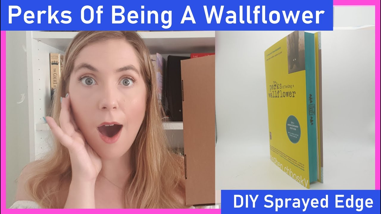 Perks Of Being A Wallflower - DIY Sprayed Edge - Kingdom Book Designs ...