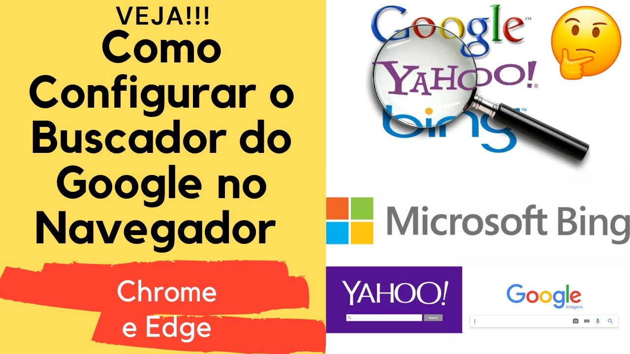 Como Configurar o Buscador do Google no Navegador (Chrome e Edge) - YouTube
