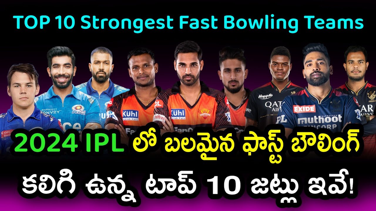 Top 10 Strongest Fast Bowling Teams in IPL 2024 | All Teams Fast ...
