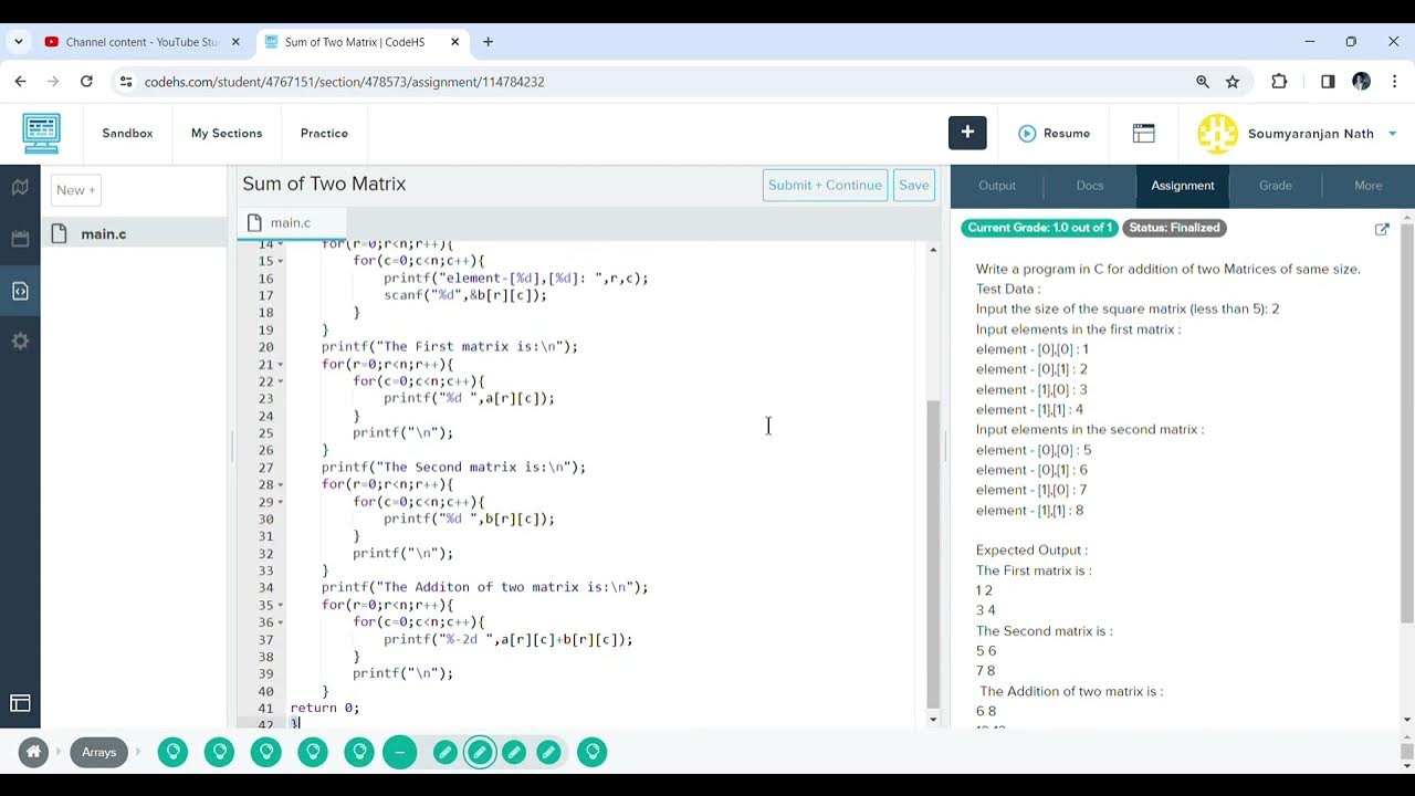 Write a program in C for addition of two Matrices of same size.#srn ...