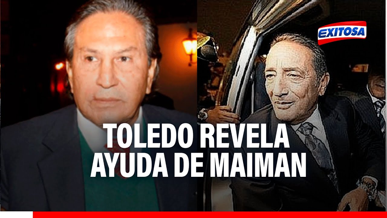 🔴🔵Alejandro Toledo admite que empresario Josef Maiman lo ayudó a pagar ...