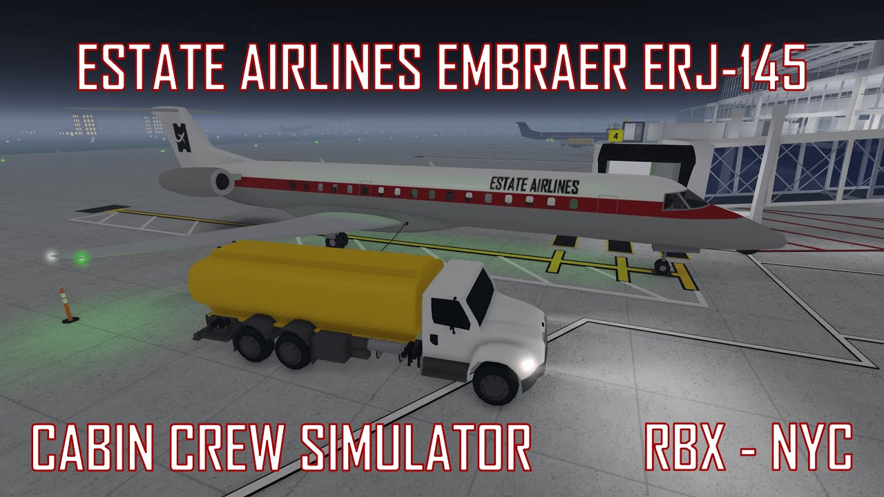 [ROBLOX CABIN CREW SIMULATOR] Estate Airlines ERJ-145 | RBX - NYC - YouTube