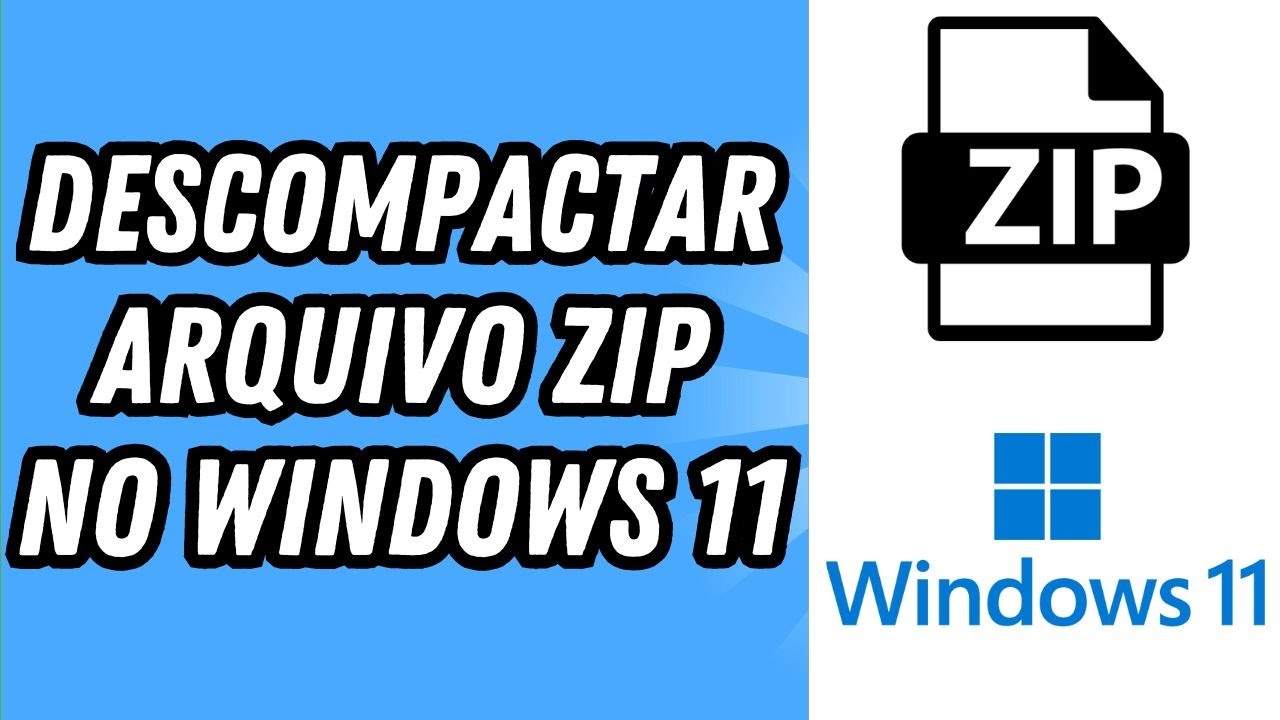 Como descompactar arquivo ZIP no Windows 11 (GUIA COMPLETO) - YouTube