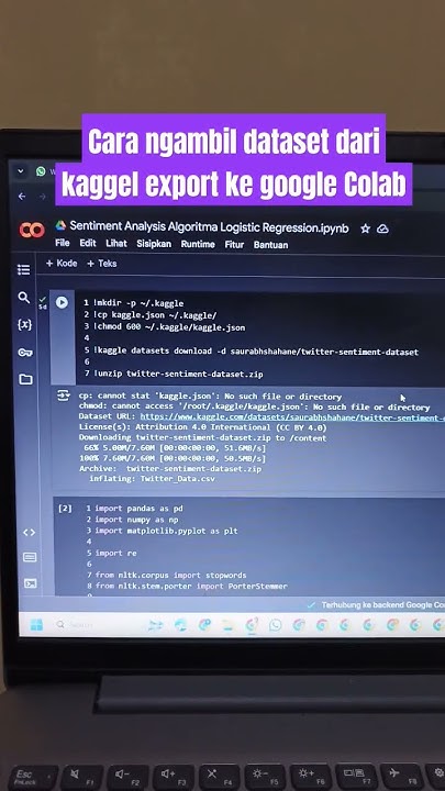Cara ngambil dataset dari kaggel export ke google Colab # ...