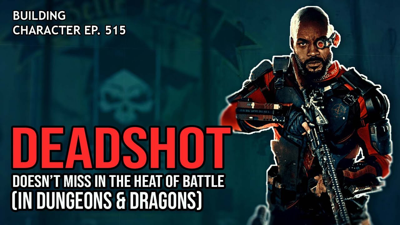 How to Play Deadshot in Dungeons & Dragons (Batman Villain Build for D ...