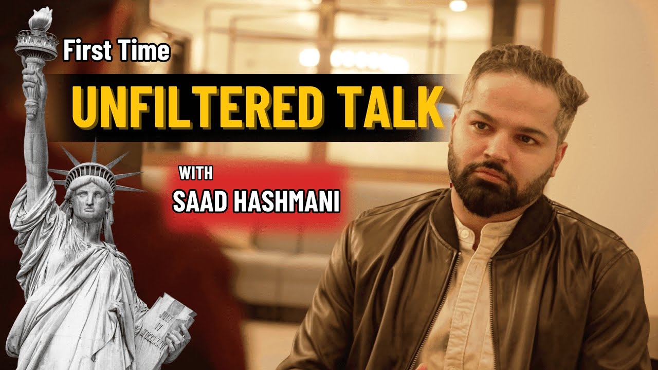 Unfiltered Talk with Saad Hashmani: Unlocking Business Success, USA Business Tycoon | Aqib Rana ...