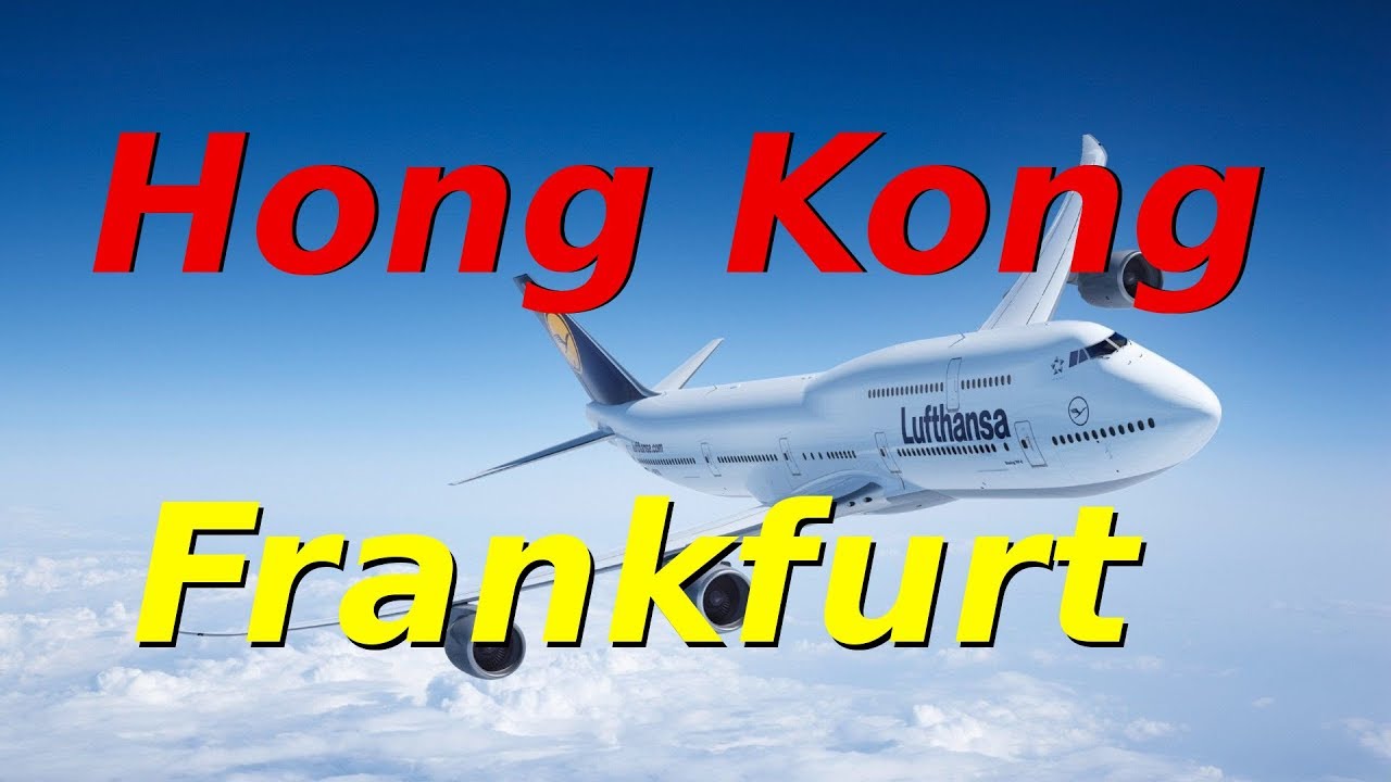 Lufthansa | LH797 | Boeing 747-8 | Hong Kong - Frankfurt | Economy ...