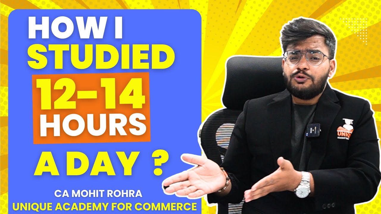 How to Study 12-14 Hours A Day? | CMA Inter and Final Exam Tips | CA Mohit Rohra - YouTube