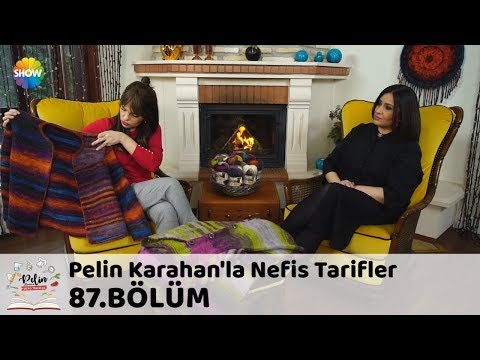 Pelin Karahan'la Nefis Tarifler 87.Bölüm (16 Ocak 2018)
