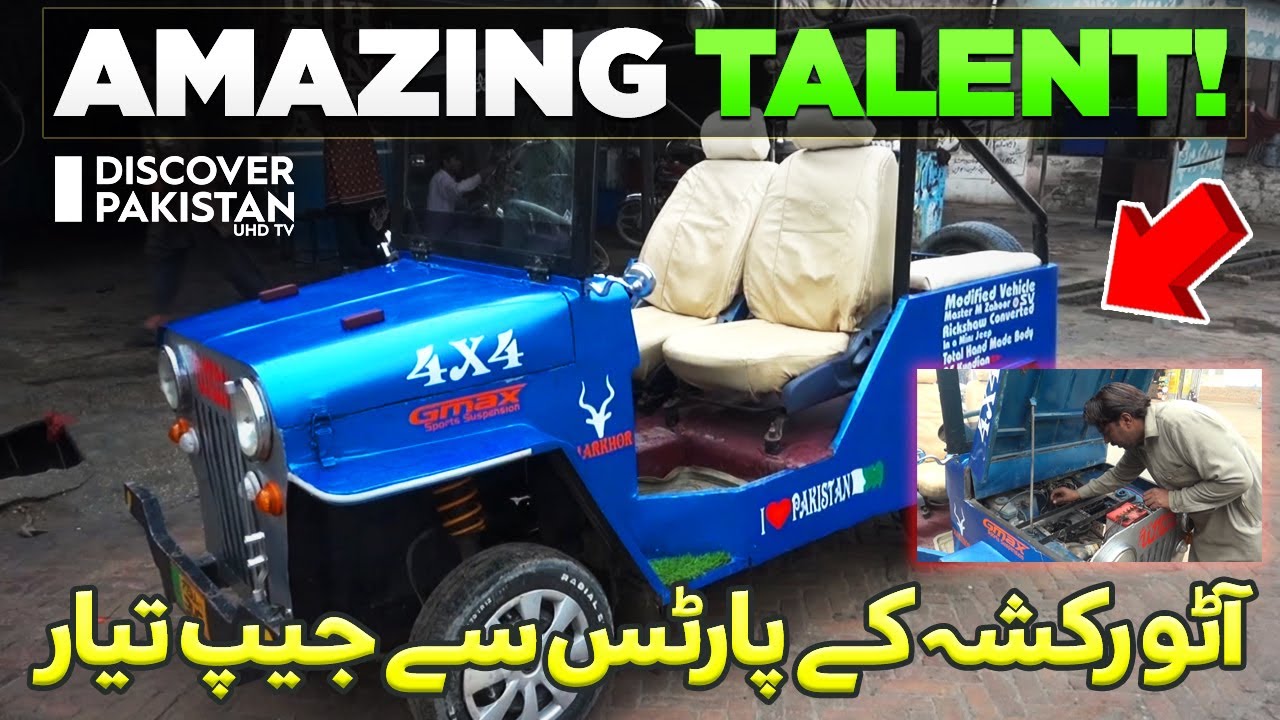 Amazing Talent: Jeep Made From Auto Rickshaw Parts | Discover Pakistan ...