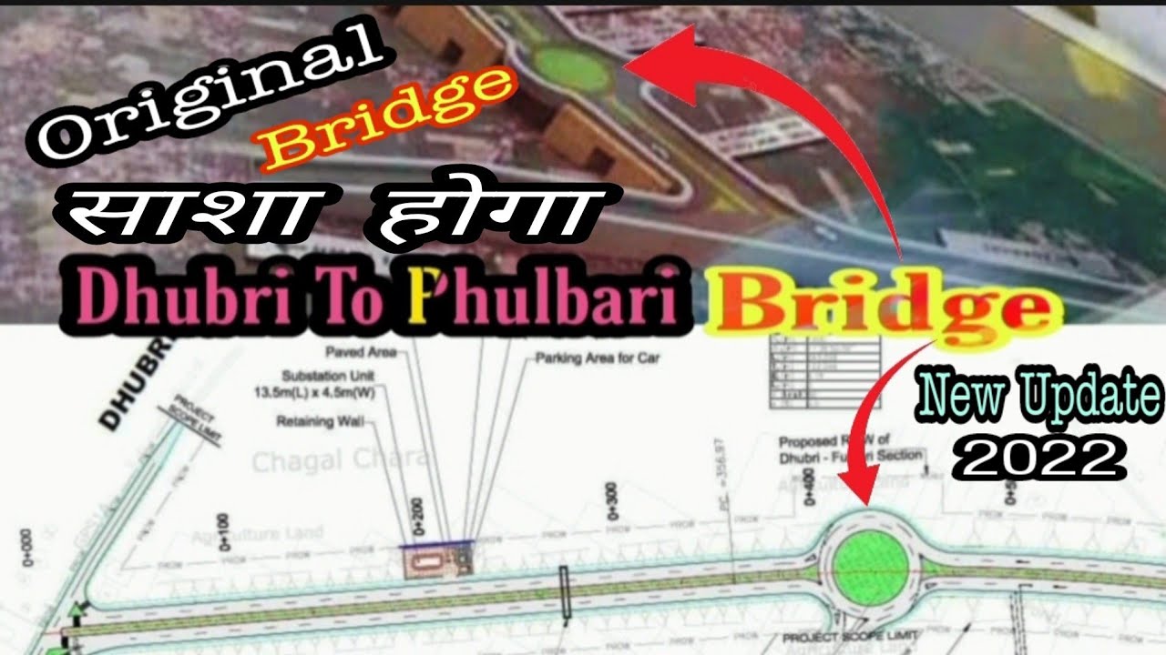 New update,dhubri to phulbari bridge,construction site, Assam and ...