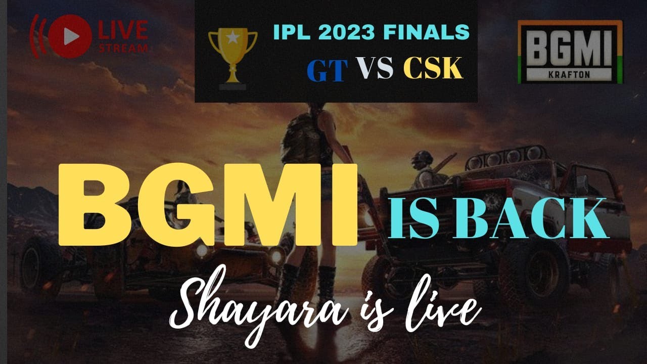 BGMI IS BACK | BGMI UNBAN | IPL 2023 FINALS | CSK VS GT #bgmiunban # ...
