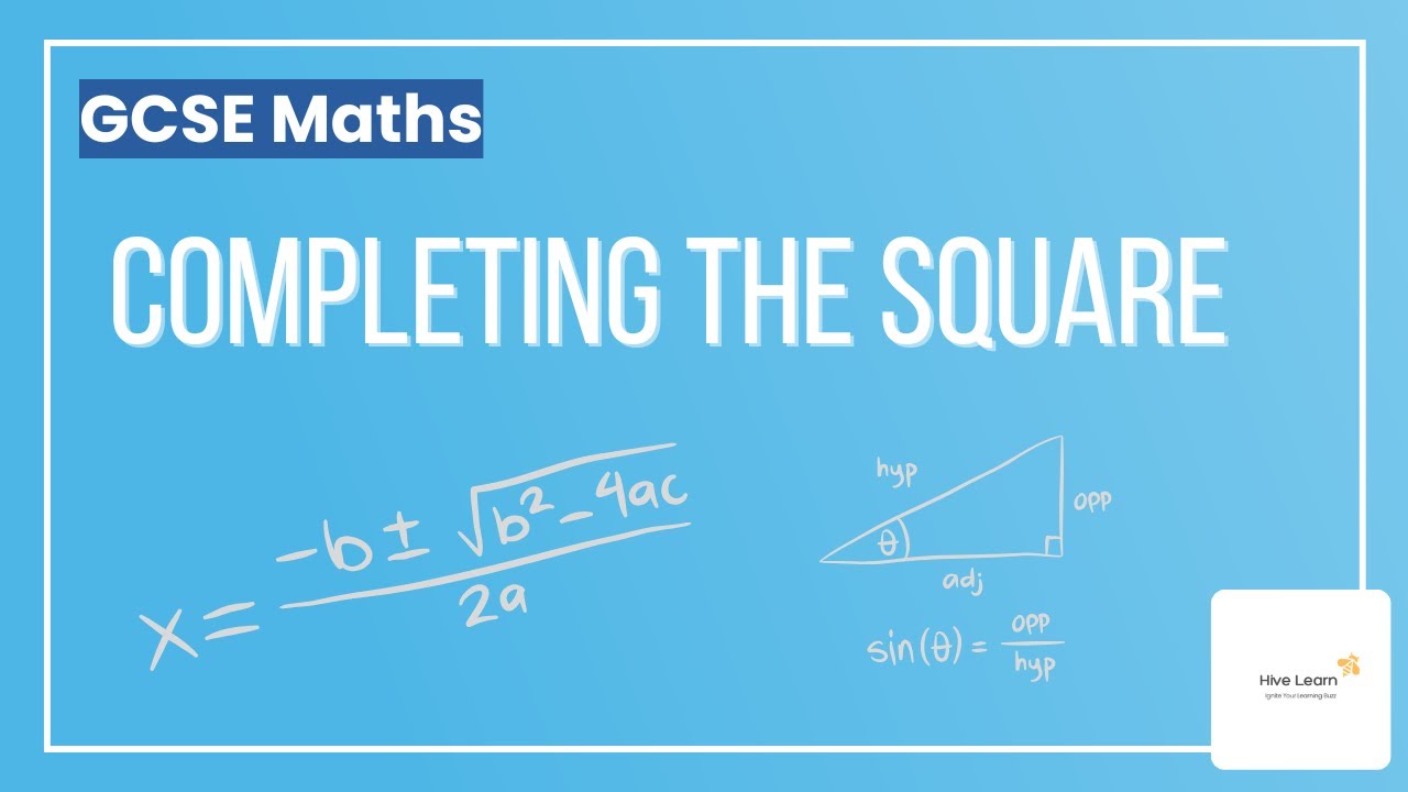 GCSE Maths - completing the square (a=1) - Lesson 1| Hive Learn - YouTube