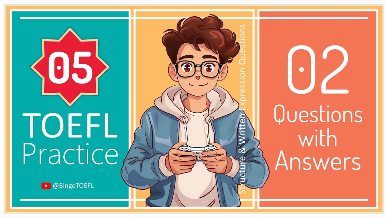 No.05 | 2 TOEFL Questions with Answers - Structure and Written ...