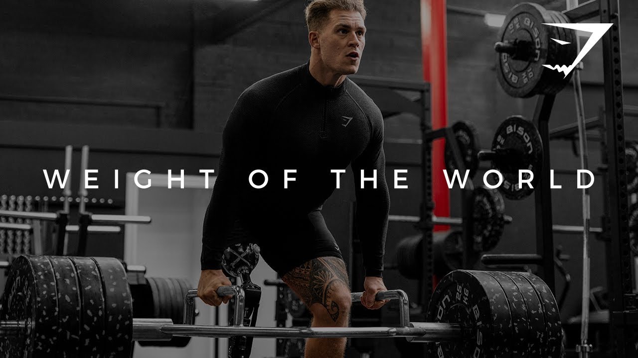 #Gymshark66 | Weight Of The World - YouTube
