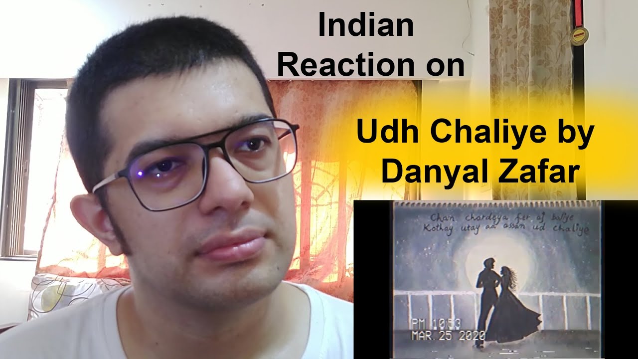 Indian Reaction on Danyal Zafar AKA Danny Zee - Udh Chaliye (Official ...