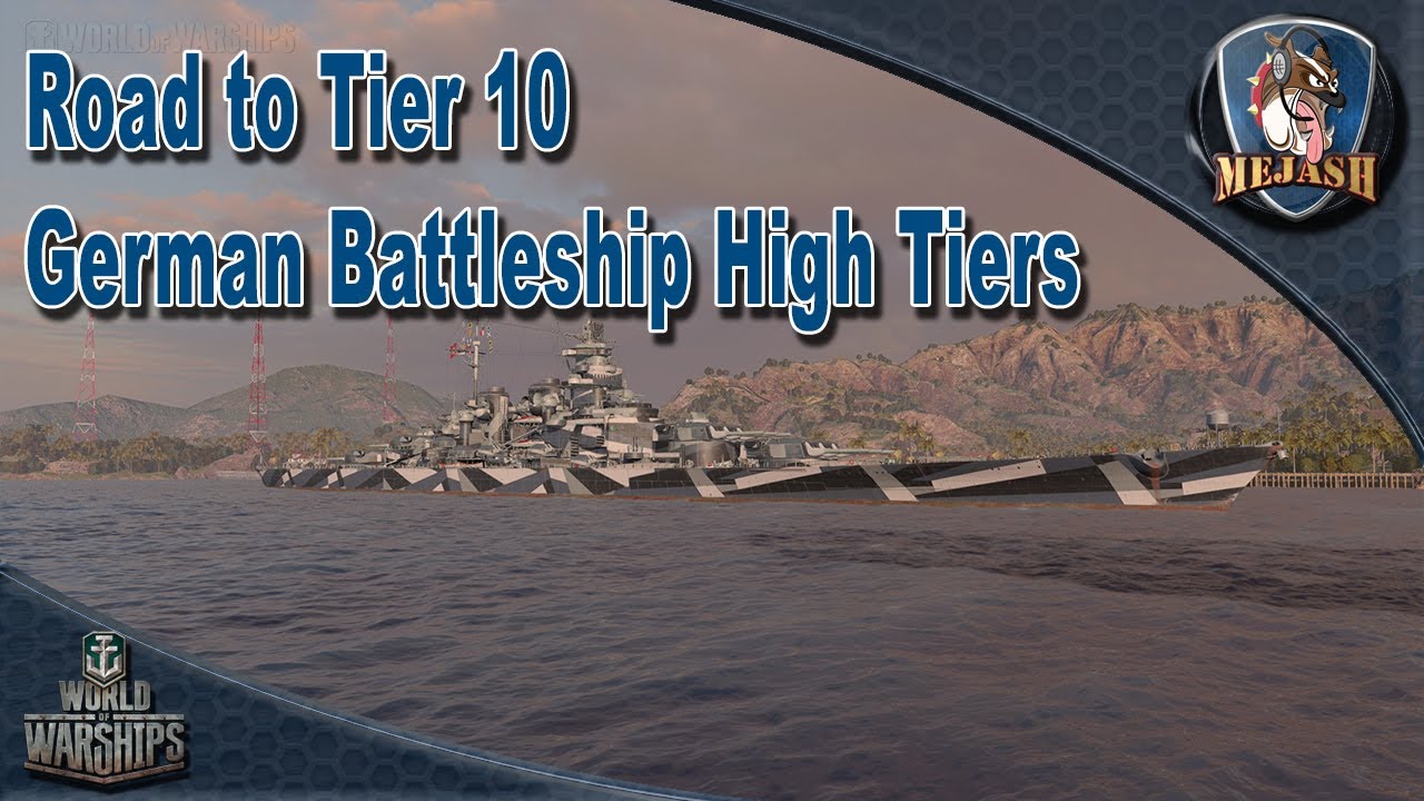 Road to Tier 10: Chapter 5, Ep.3 German Battleships, High Tiers - YouTube