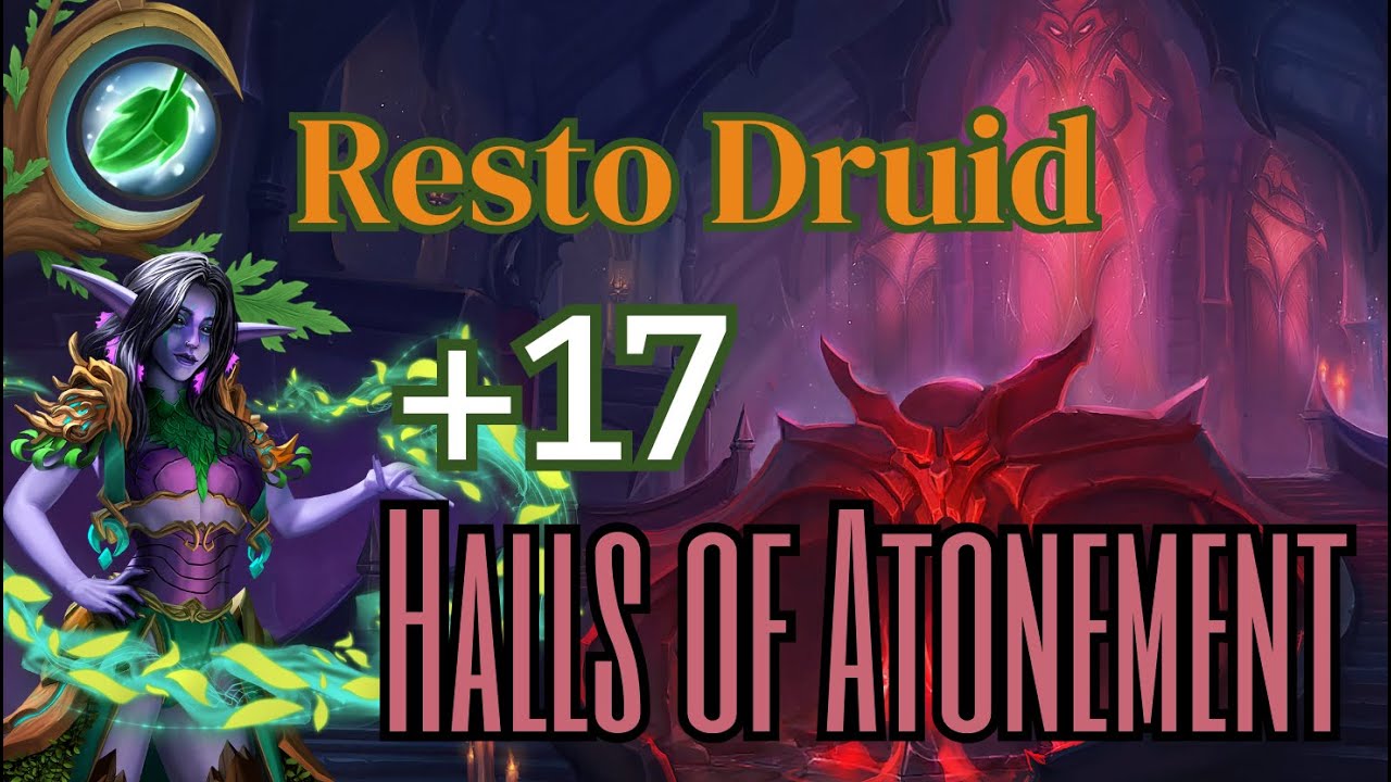 Restoration Druid | Halls of Atonement +17 | Healer POV | TWW Season 3 ...