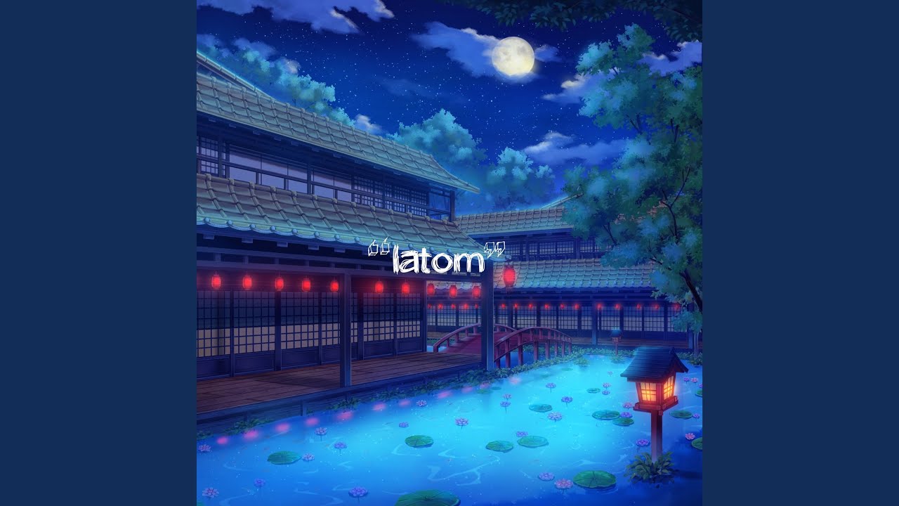 “latom” (looking at the ordinary moon) - YouTube Music