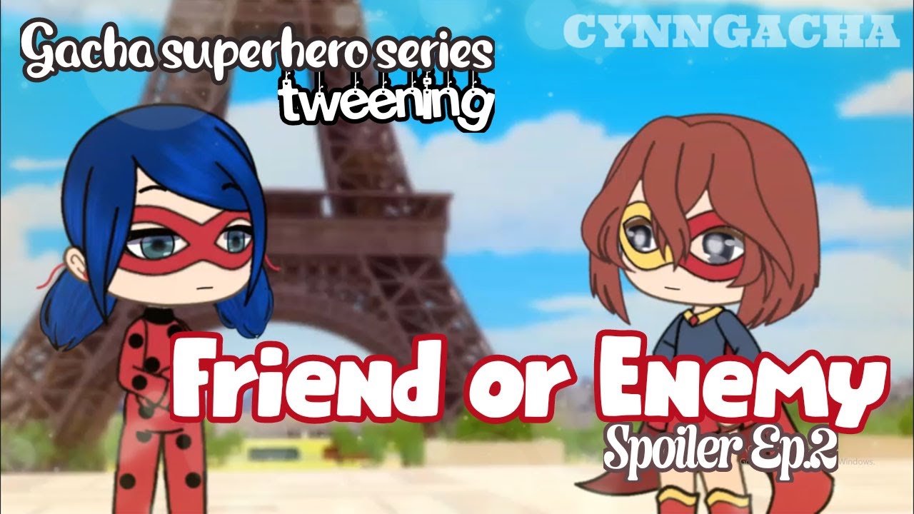 Gacha Life Superhero Series Spoiler Ep.2 Miraculous Ladybug Gacha life ...
